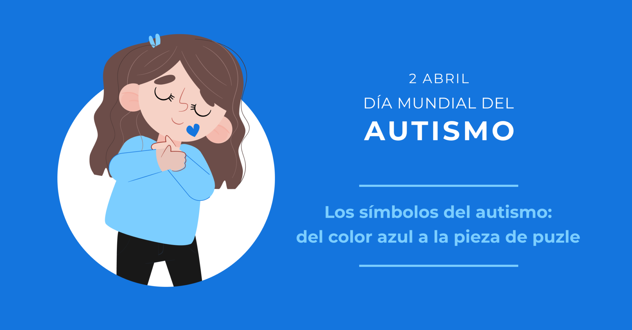 📆 DÍA MUNDIAL DEL AUTISMO 2025: Toda la información